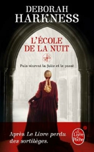 Le livre perdu des sortilèges, tome 2 : L’école de la nuit de Deborah ...